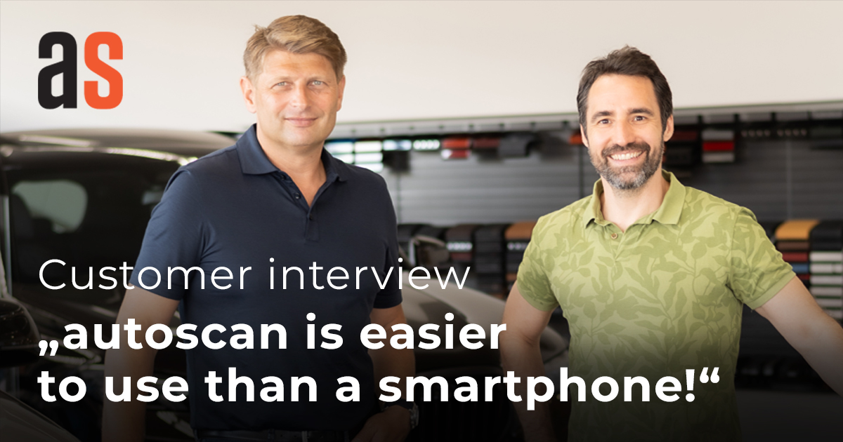 Customer interview: “autoscan is easier to use than a smartphone!”